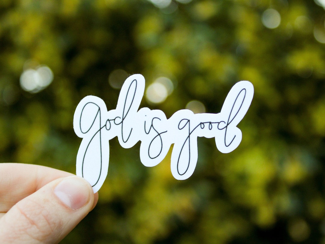 God is Good Sticker- Waterproof Bible Christian Sticker - Cute ...