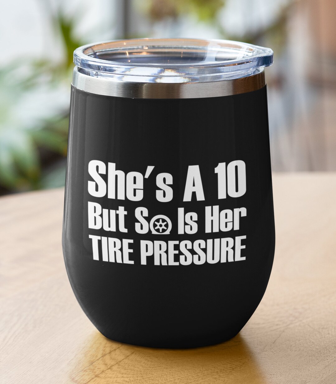 She's A 10 but so is Her Tire Pressure Decal, Funny Car Stickers, You ...