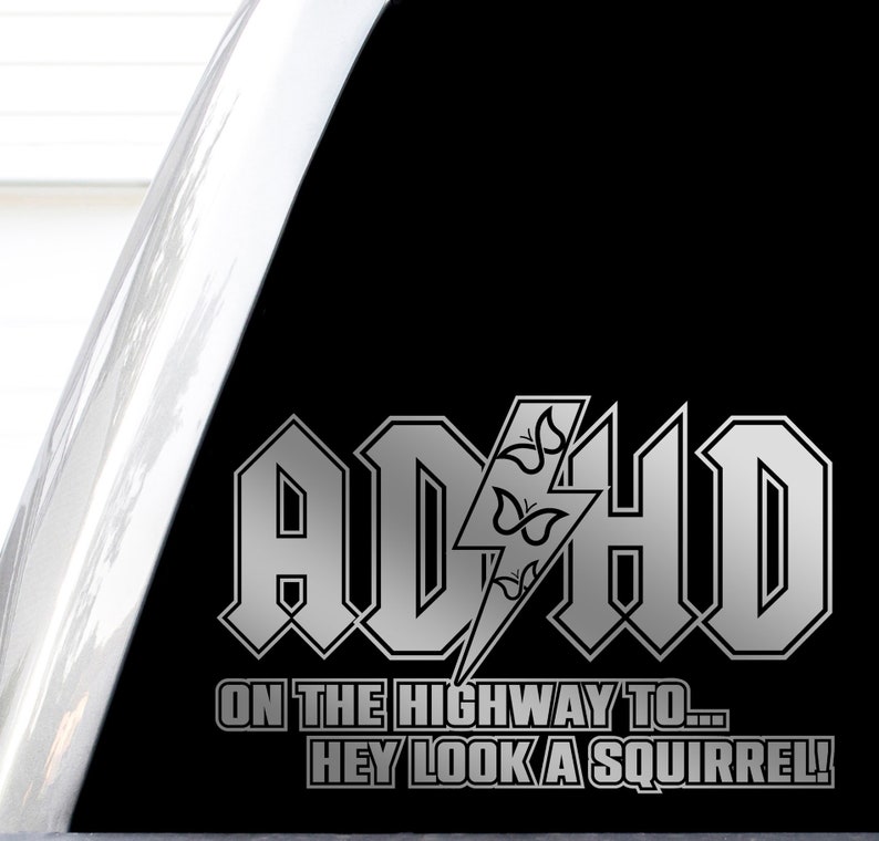 ADHD Decal, Highway to Hey Look A Squirrel Decal, Squirrel Stickers ...