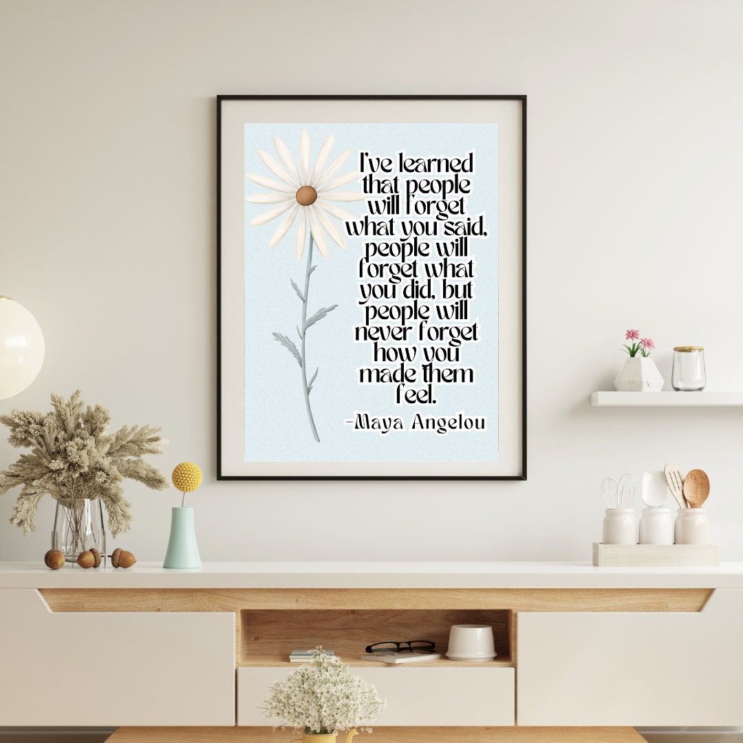 Maya Angelou, People Will Forget, Feminist Poster, Feminist Wall Art ...