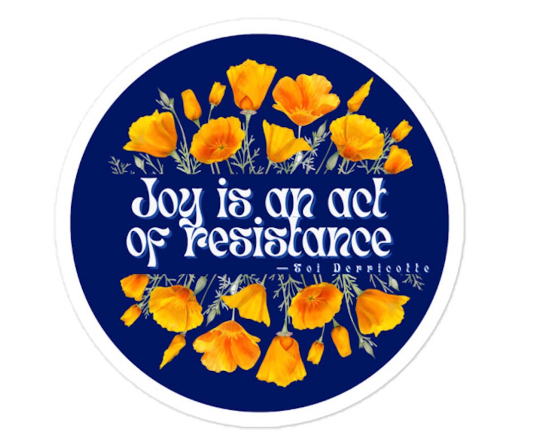 Activism Quote Circular Sticker · Toi Derricotte · Joy is an Act ...