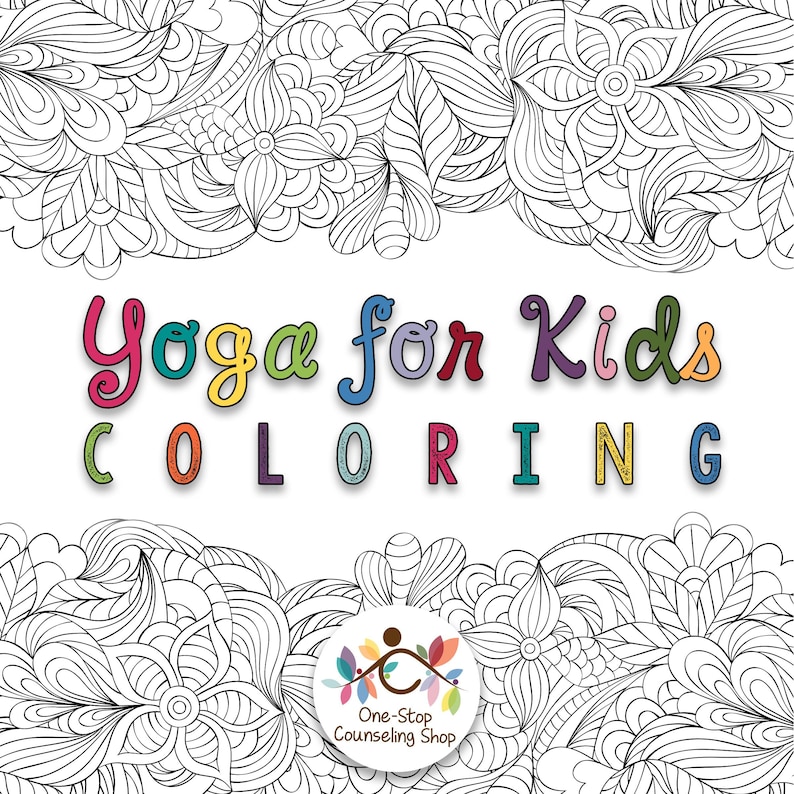 Yoga for Kids Mindful Coloring Pages | School Counseling Resource for ...