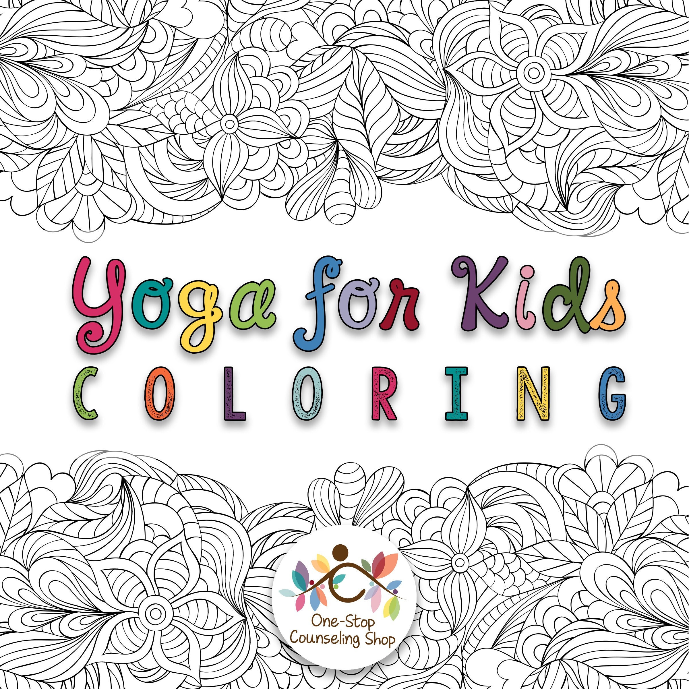 Yoga for Kids Mindful Coloring Pages | School Counseling Resource for ...