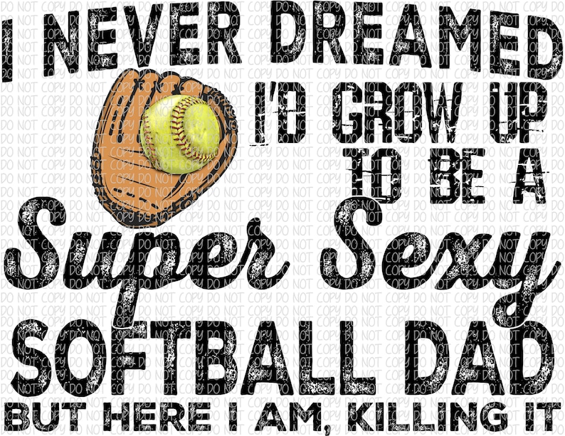 Super Sexy Softball Dad PNG - Etsy