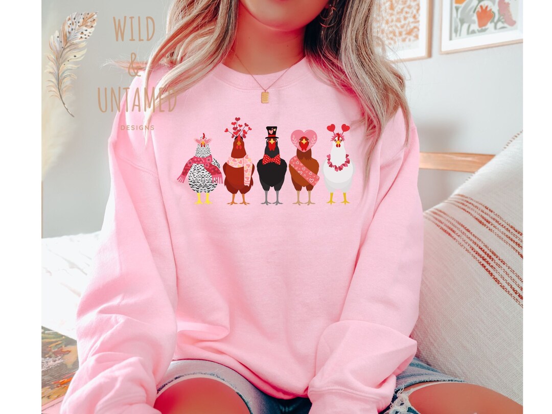 Valentines Day Chicken Sweatshirt, Mothers Day, Women Chicken ...
