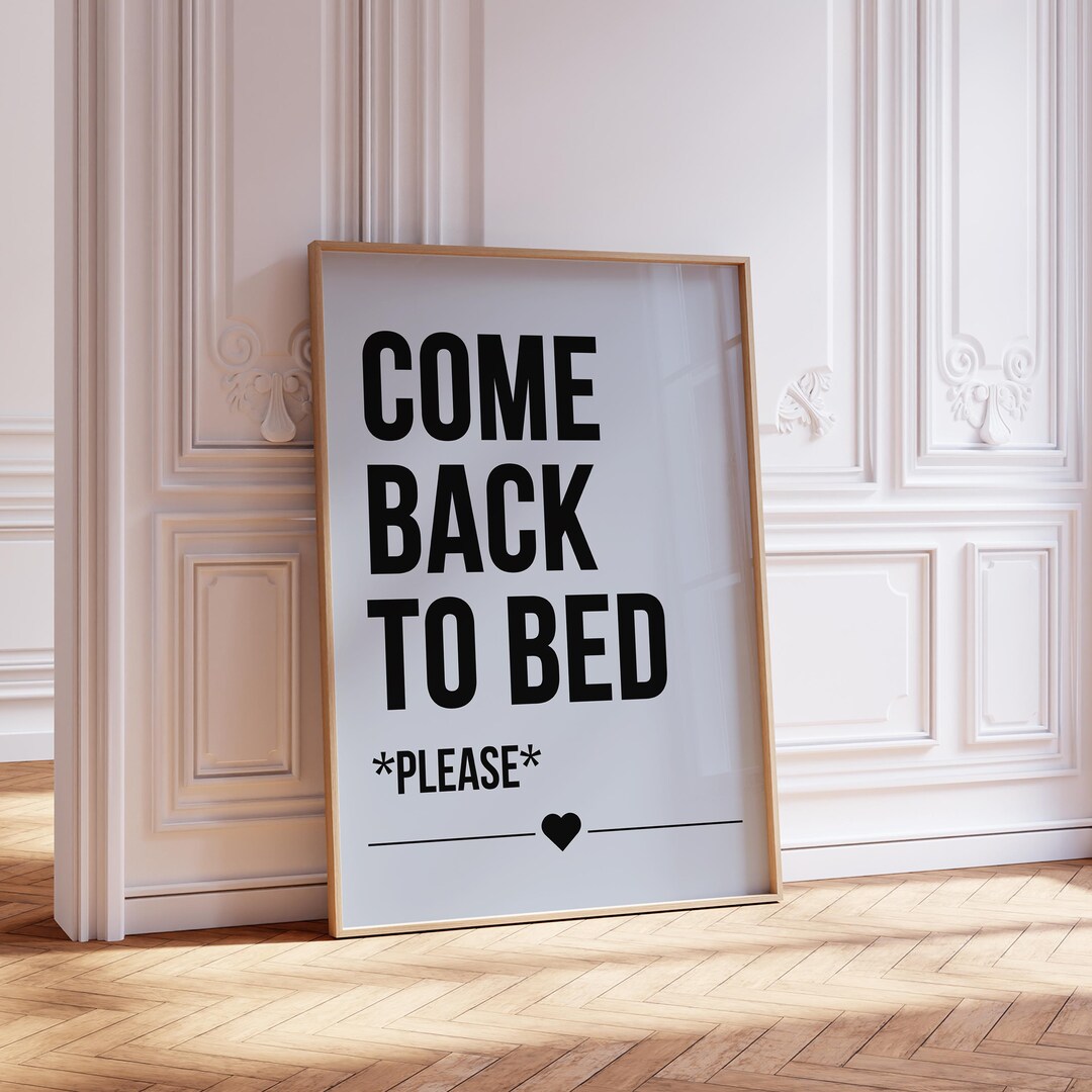 Trendy Blue Wall Art Come Back to Bed, Above Bed Wall Art Funky Bedroom ...