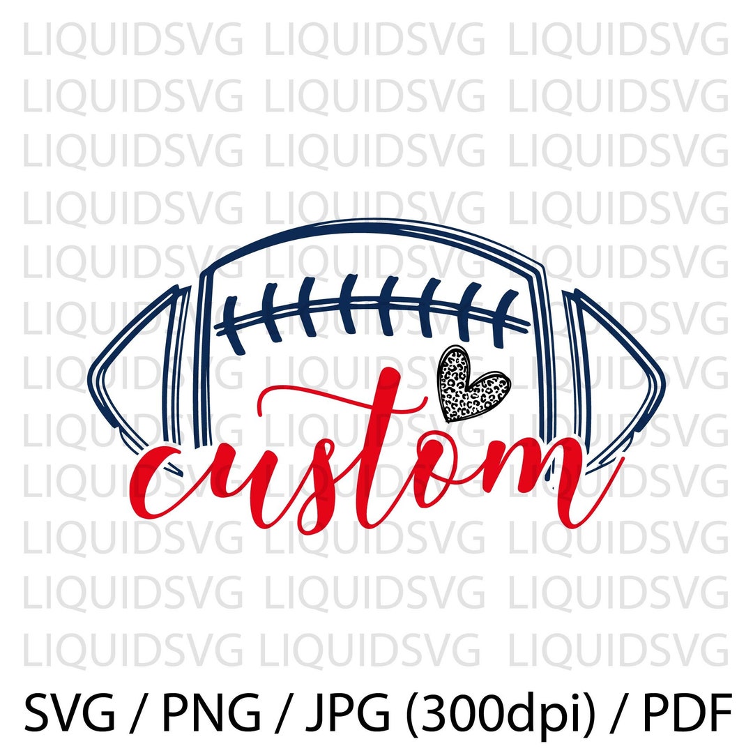 CUSTOM Football SVG Custom Svg Football Custom Svg Custom Mascot Svg ...