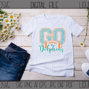 Go Dolphins Svg Dolphin Svg Dolphins Leopard Svg Dolphins Football Svg ...