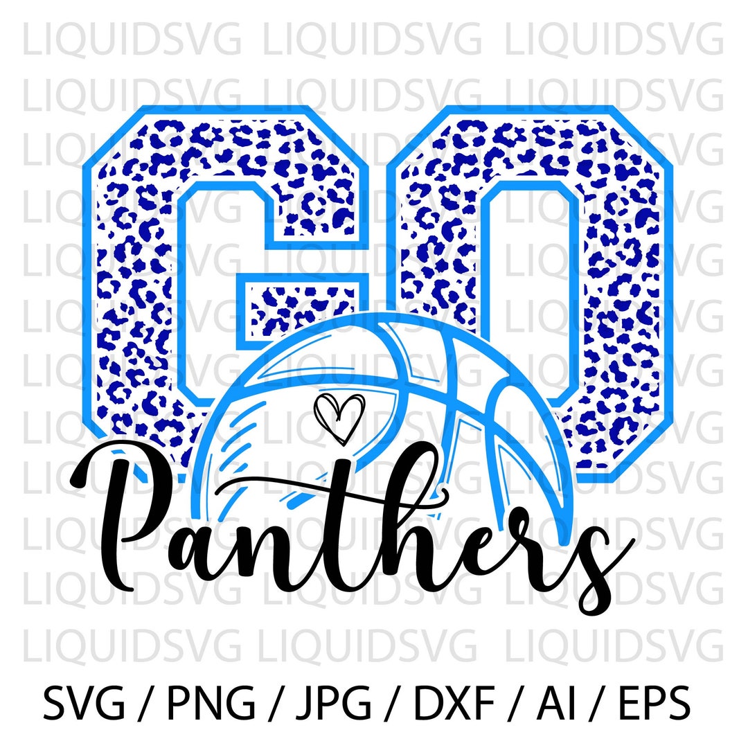 Go Panthers Basketball SVG Panthers Svg Go Leopard Panthers Svg ...