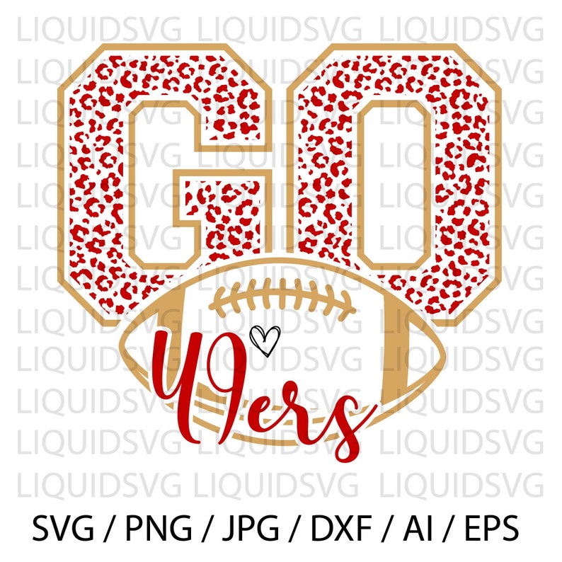Go 49ers Football SVG 49ers Svg Go Leopard 49ers Svg 49ers - Etsy