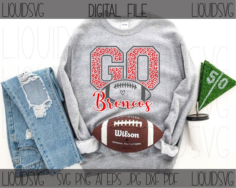 Go Broncos Svg Bronco Svg Broncos Leopard Svg Broncos Football Svg ...