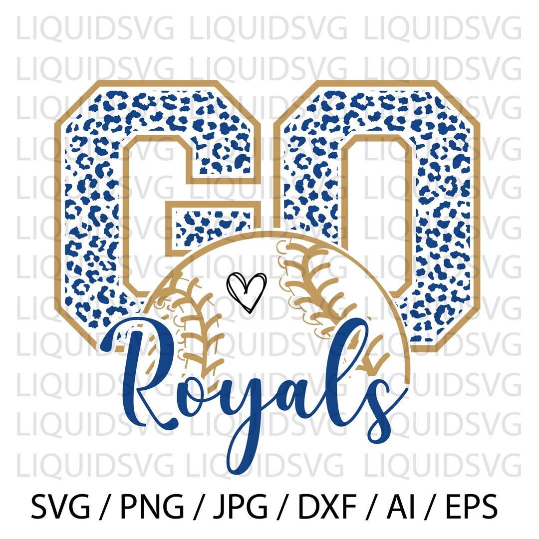Go Royals Baseball SVG Royals Svg Go Leopard Royals Svg Royals Mascot ...