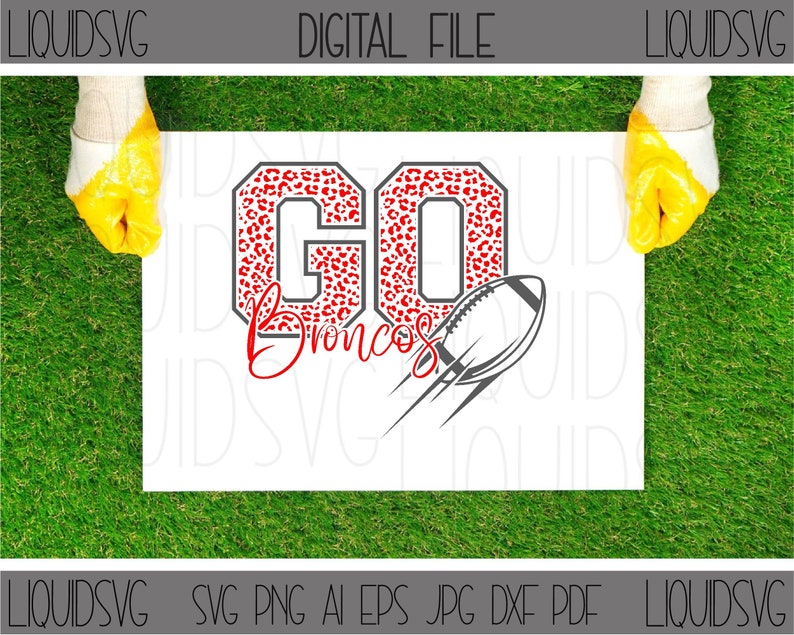 Go Broncos Svg Bronco Svg Broncos Leopard Svg Broncos Football Svg ...