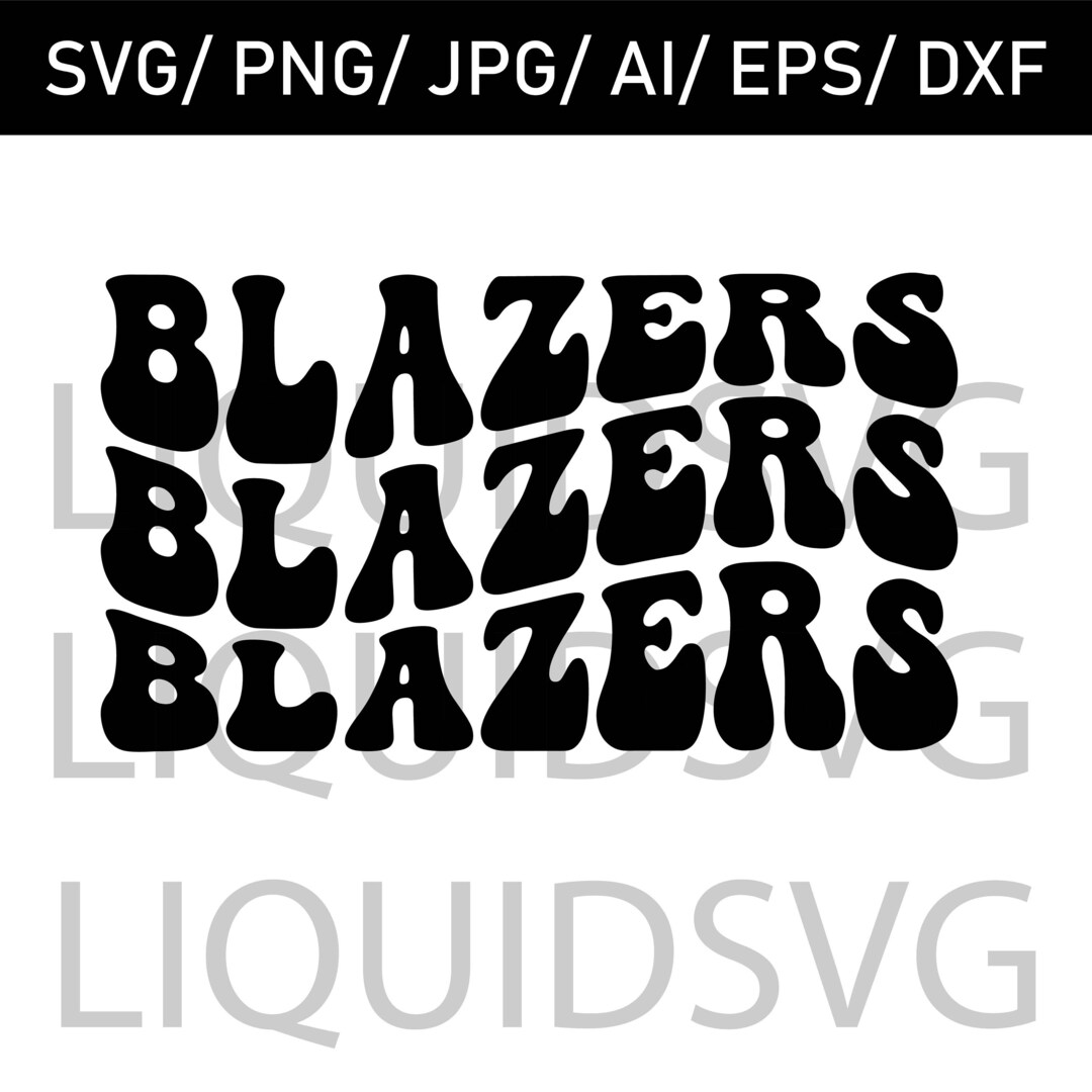 Blazers Svg Blazers Wavy Stacked Svg Blazers Mascot Svg Team - Etsy