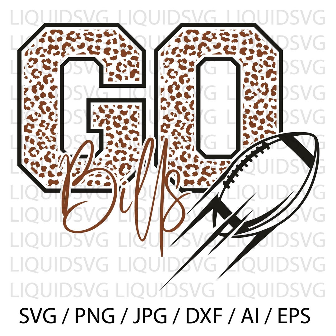Go Bills Svg Bill Svg Bills Leopard Svg Bills Football Svg Bills ...