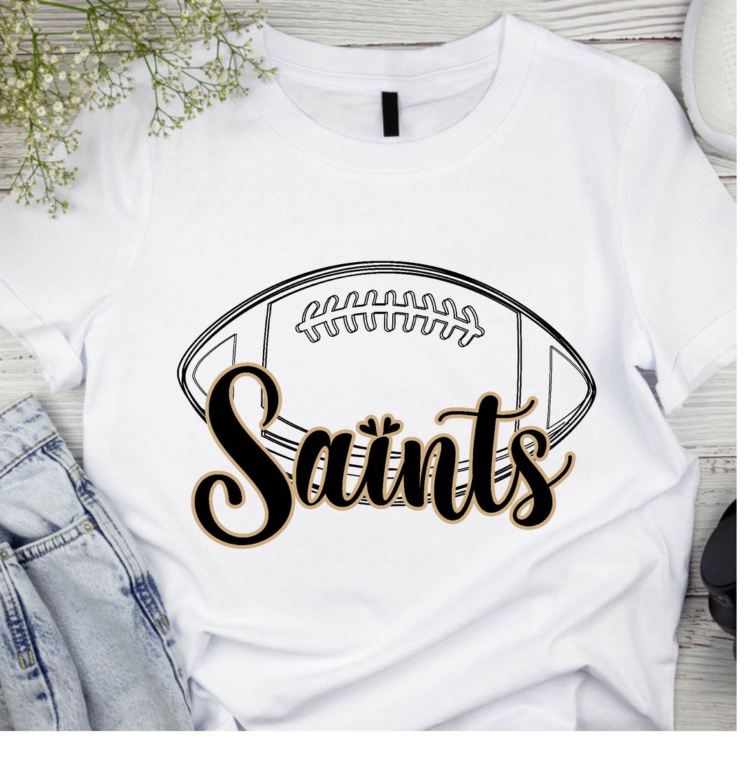 Saints SVG Saints Football Svg Go Saints Svg Saints Tshirt Svg Saint ...