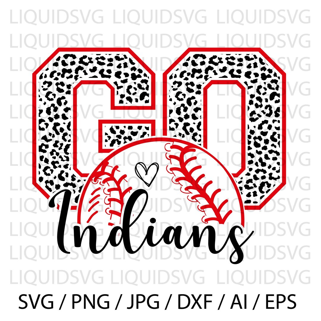 Go Indians Baseball SVG Indians Svg Go Leopard Indians Svg Indians ...