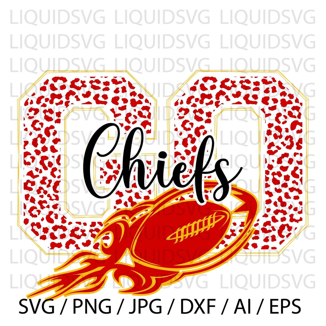 Go Chiefs Svg Chief Svg Chiefs Leopard Svg Chiefs Football Svg Chiefs ...
