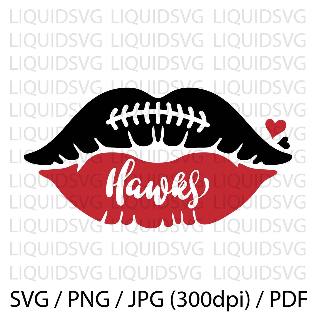 Hawks Svg Hawks Football Lips SVG Football Team Lips SVG Hawks Cheer ...