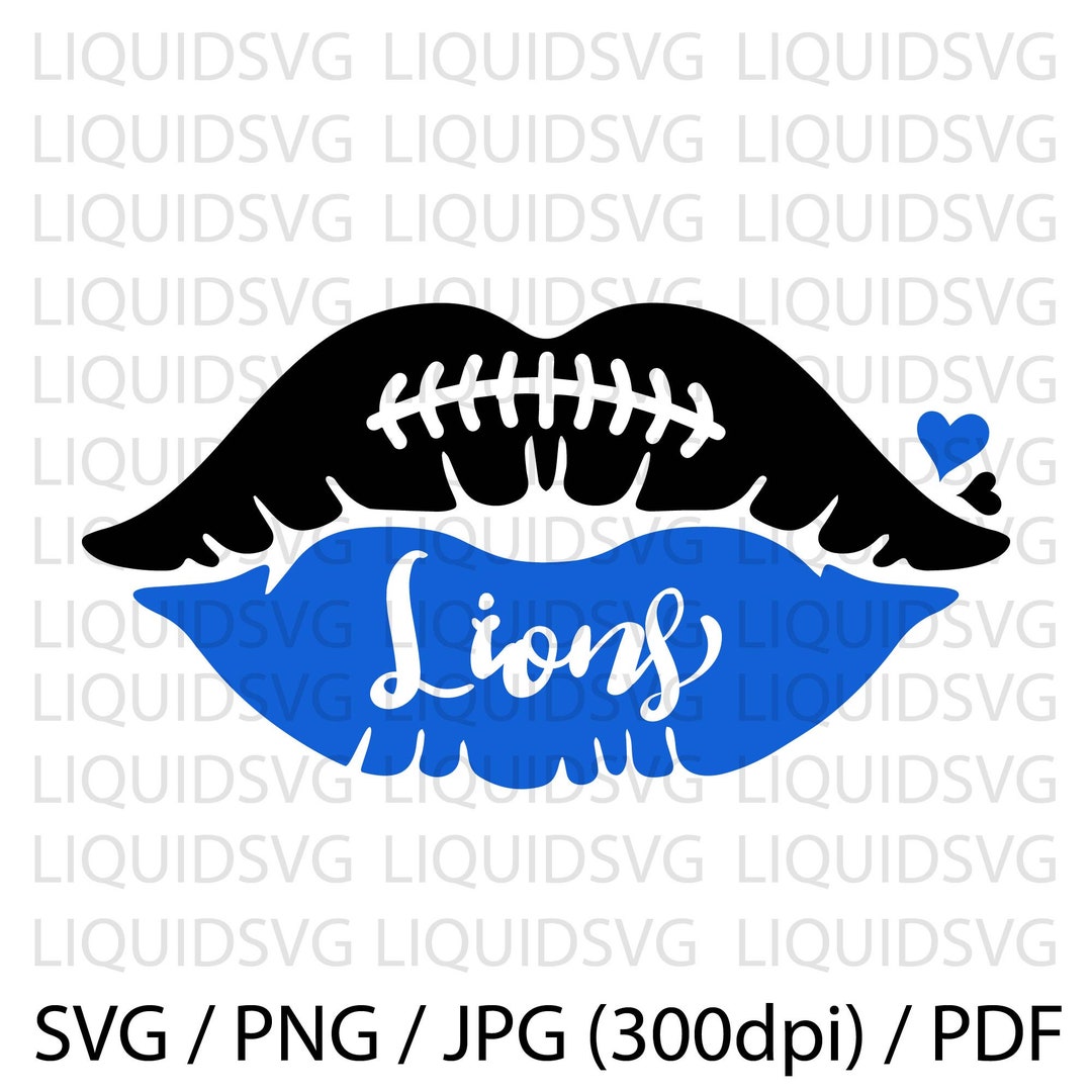 Lions Svg Lions Football Lips SVG Football Team Lips SVG Lions Cheer ...