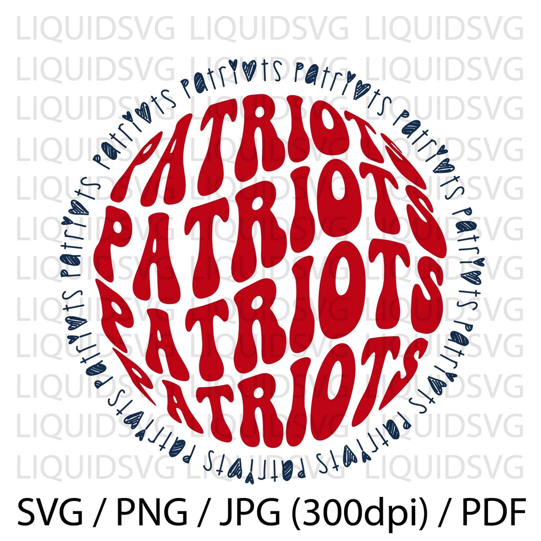 Patriots SVG Patriot Svg Patriots PNG Stacked Patriots Svg Patriots ...
