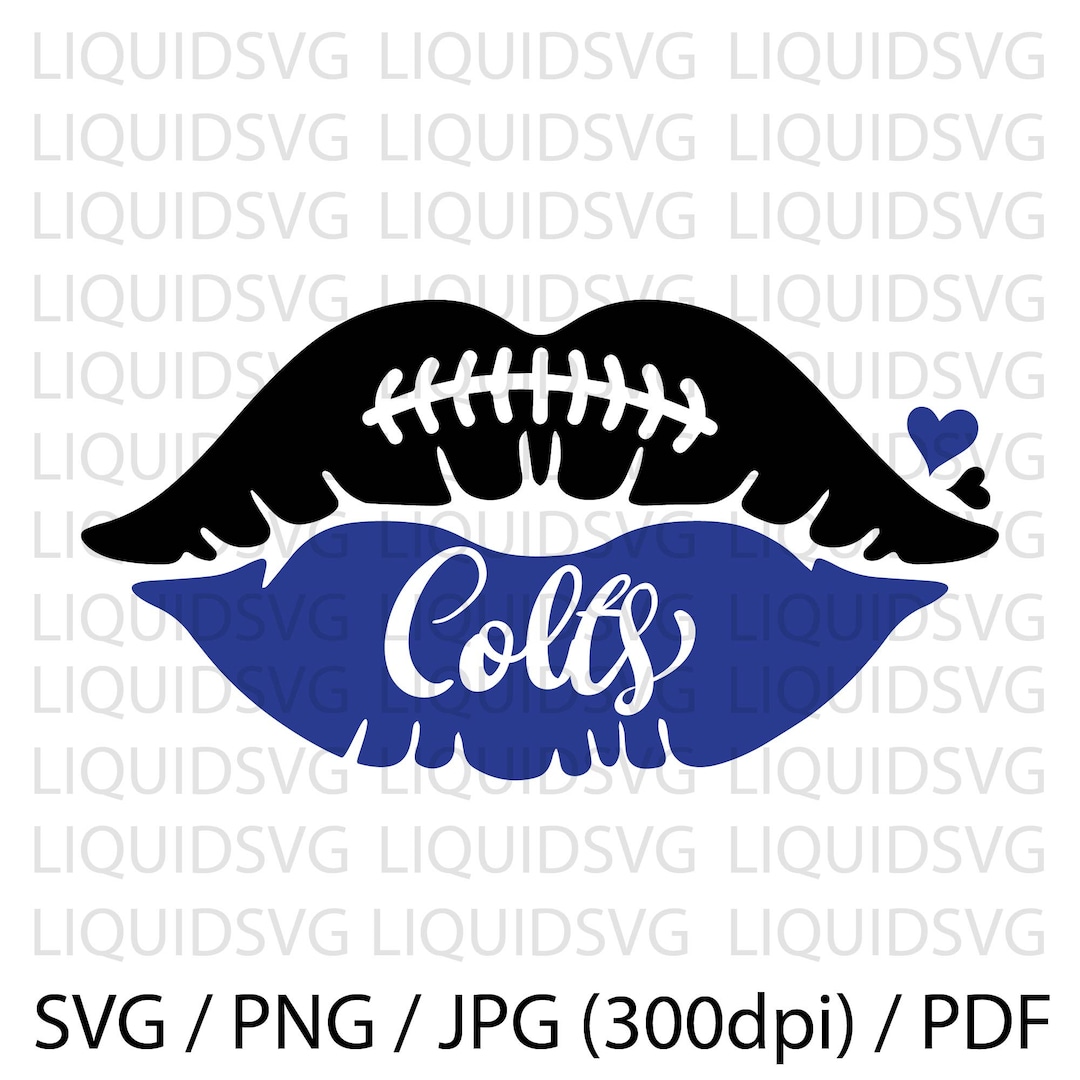 Colts Svg Colts Football Lips SVG Football Team Lips SVG Colts Cheer ...