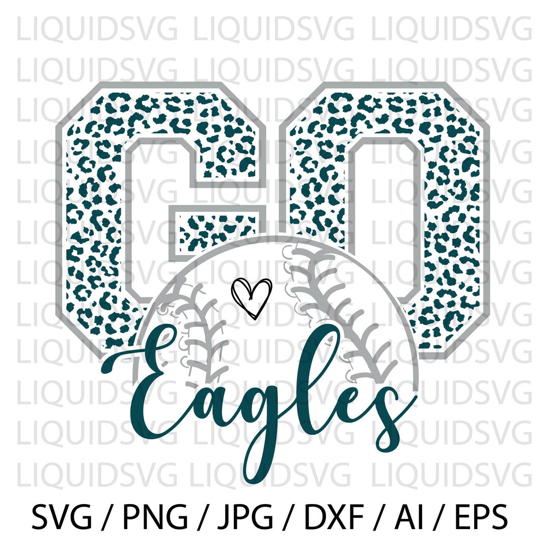 Go Eagles Baseball SVG Eagles Svg Go Leopard Eagles Svg Eagles Mascot ...