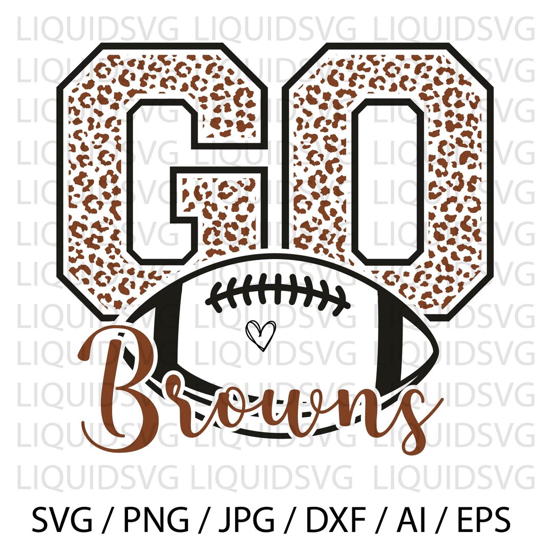 Go Browns Svg Brown Svg Browns Leopard Svg Browns Football Svg Browns ...