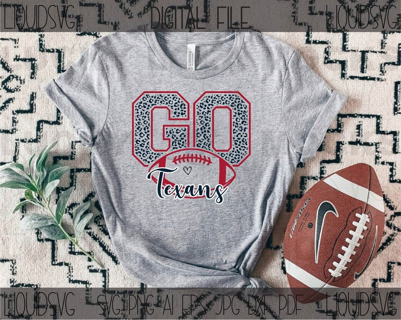 Go Texans Svg Texan Svg Texans Leopard Svg Texans Football Svg Texans ...