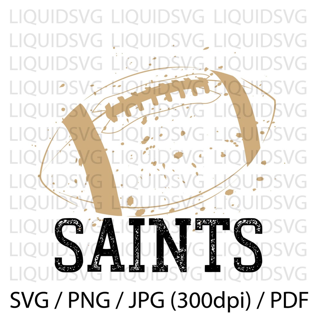 Saints Svg Saints Football SVG Saint Svg Saints Mascot Svg Saints Png ...