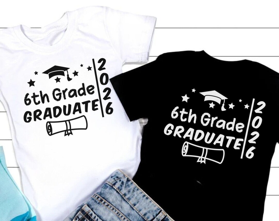 6th Grade Graduate SVG PNG, End of School Svg, Class of 2025 Svg, 6th ...