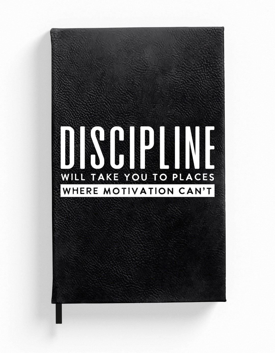Discipline Quote Blank Journal, Discipline Takes You Places Journal ...