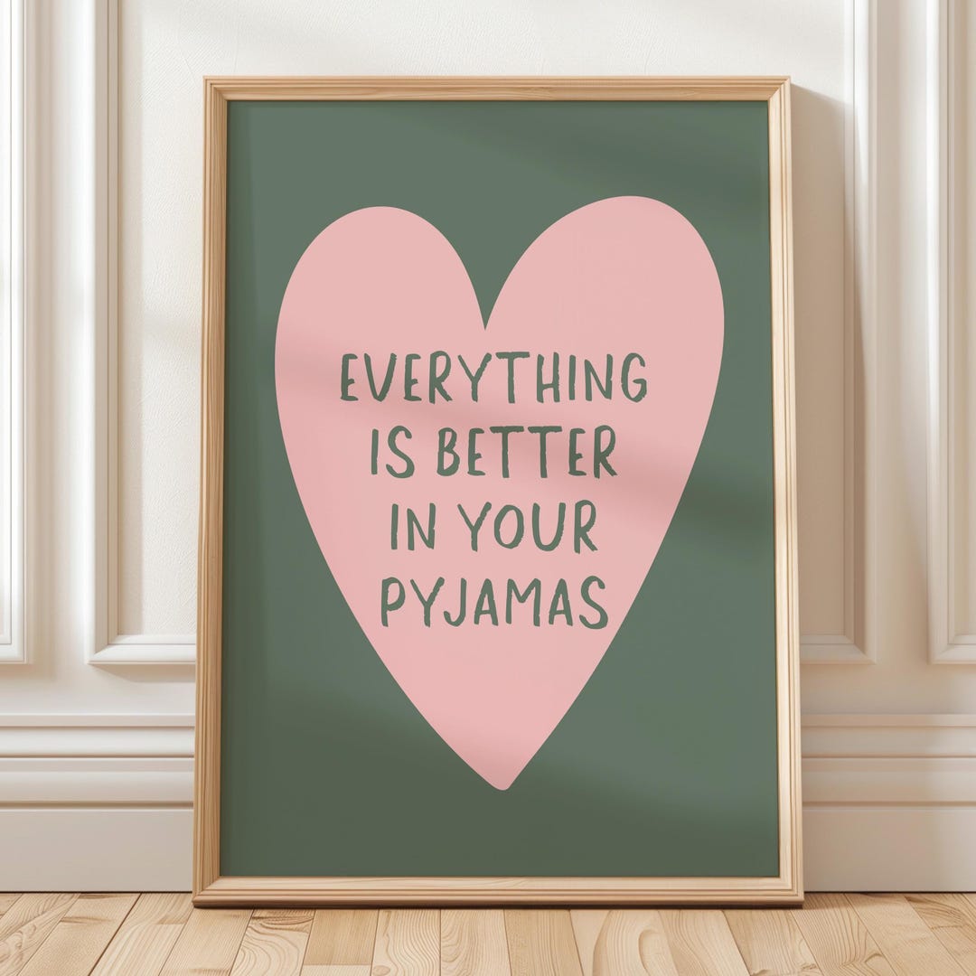 Everything is Better in Your Pyjamas Art Print, Green and Pink Bedroom ...