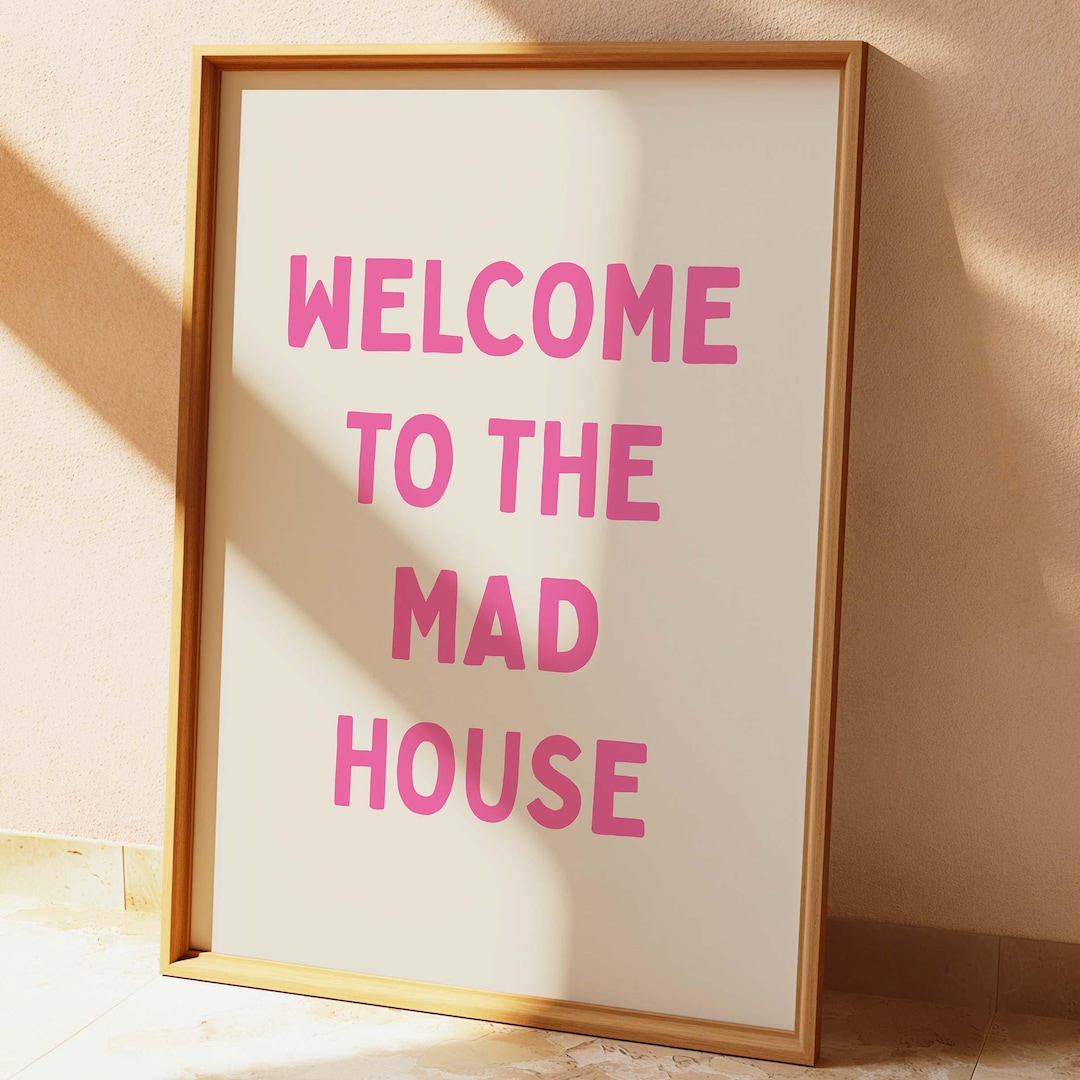 Welcome to the Mad House, Unframed Card Art Print, Funny Hallway Wall ...