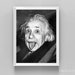 Albert Einstein Playfully Sticking His Tongue Out on the Occasion of ...