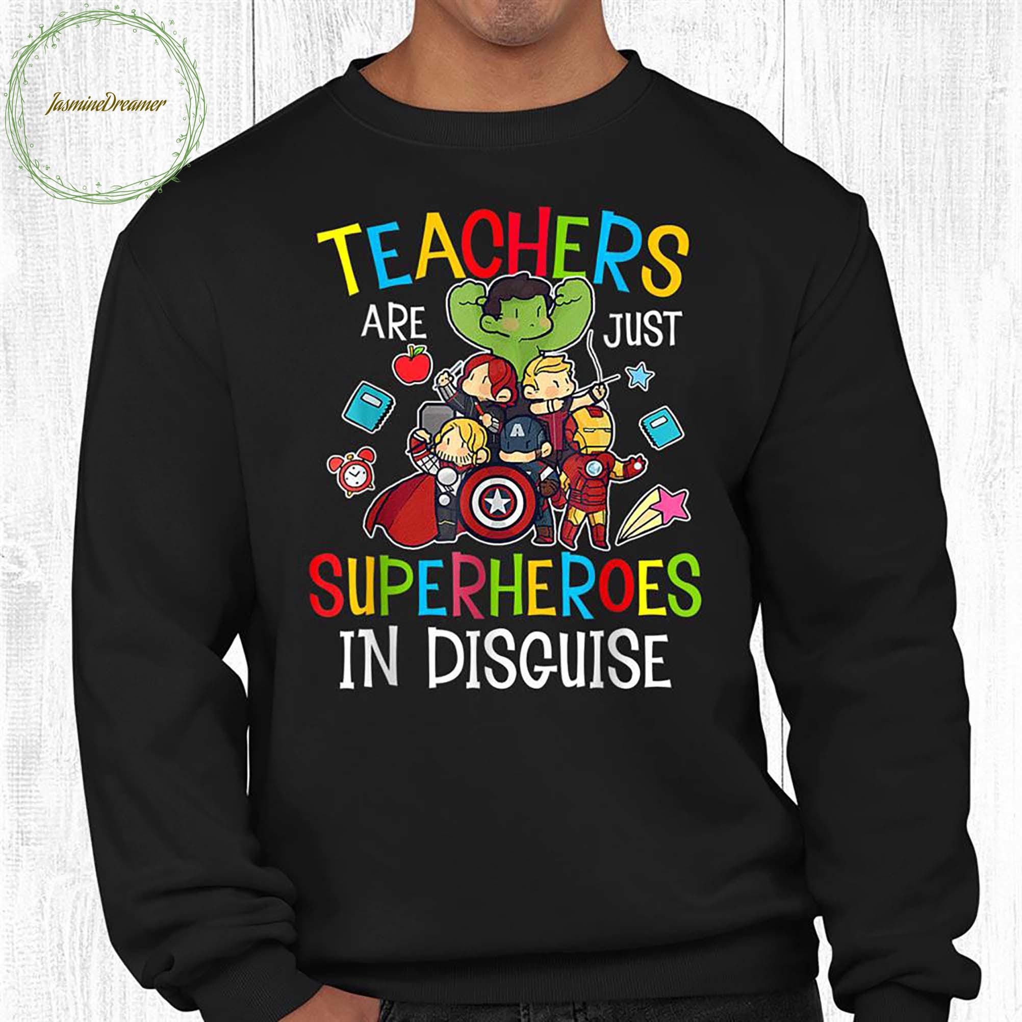 Teachers Are Just Superheroes in Disguise T-shirt, Teacher Shirt, Back ...