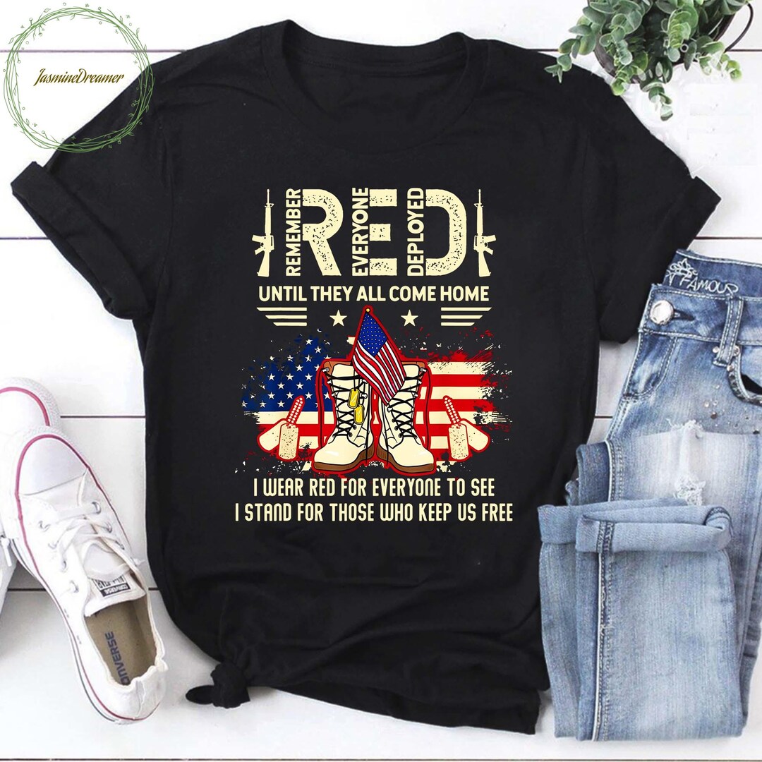 Red Friday Until They All Come Home T-shirt, Remember Everyone Deployed ...