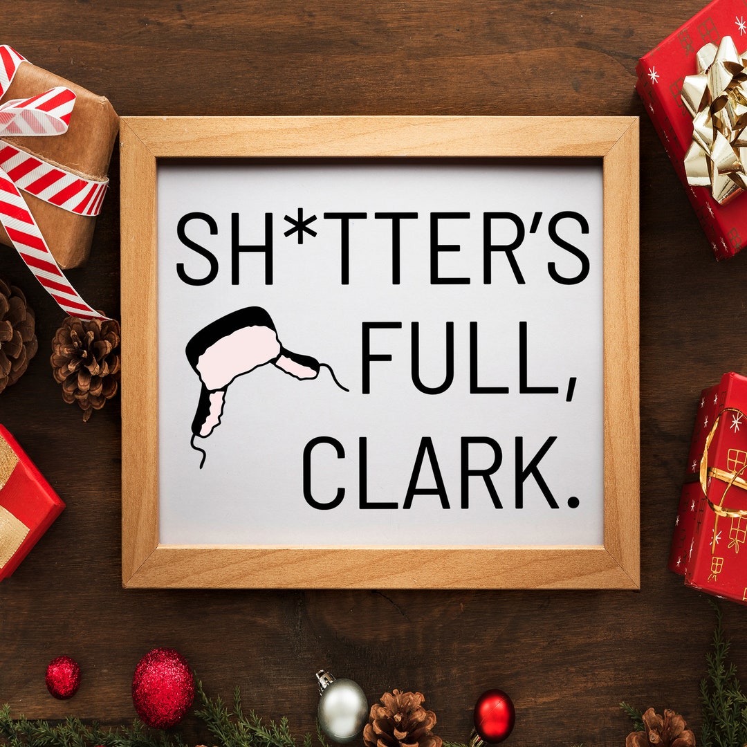 Christmas Farmhouse Sign Clark Griswold Christmas Vacation Shitters ...