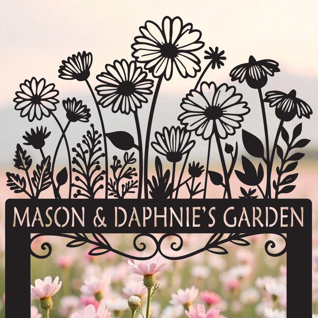 Custom Flowers Metal Garden Décor, Sign for Flower Beds, Flower Garden ...