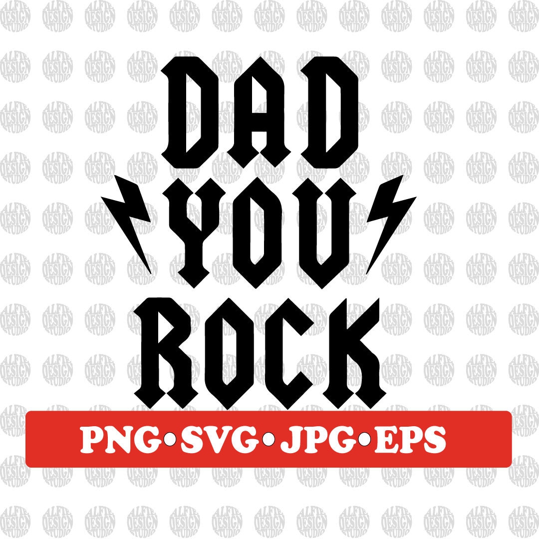 Dad You Rock Svg, Father's Day Designs, Sublimation Png, Dad Png ...