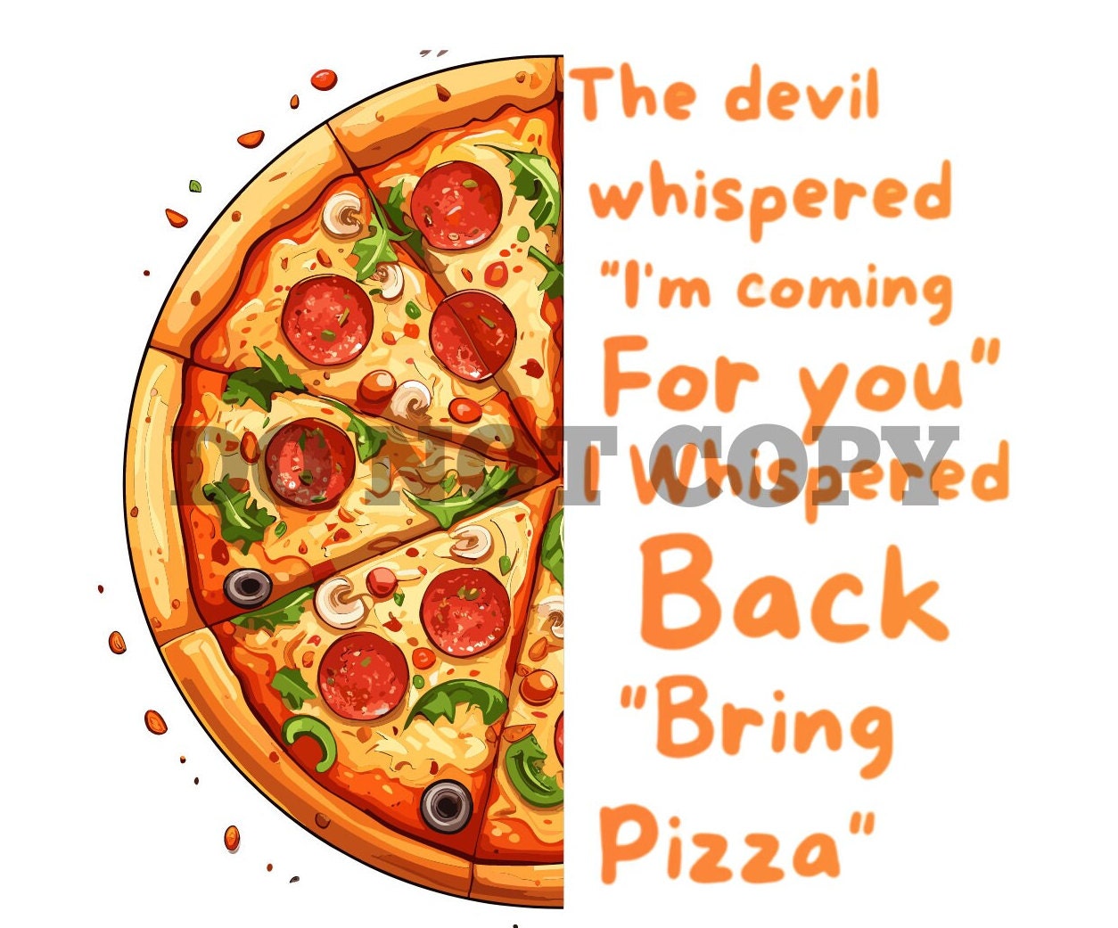 Bring Pizza PNG Funny PNG Designs Digital Download Sublimation Shirt ...