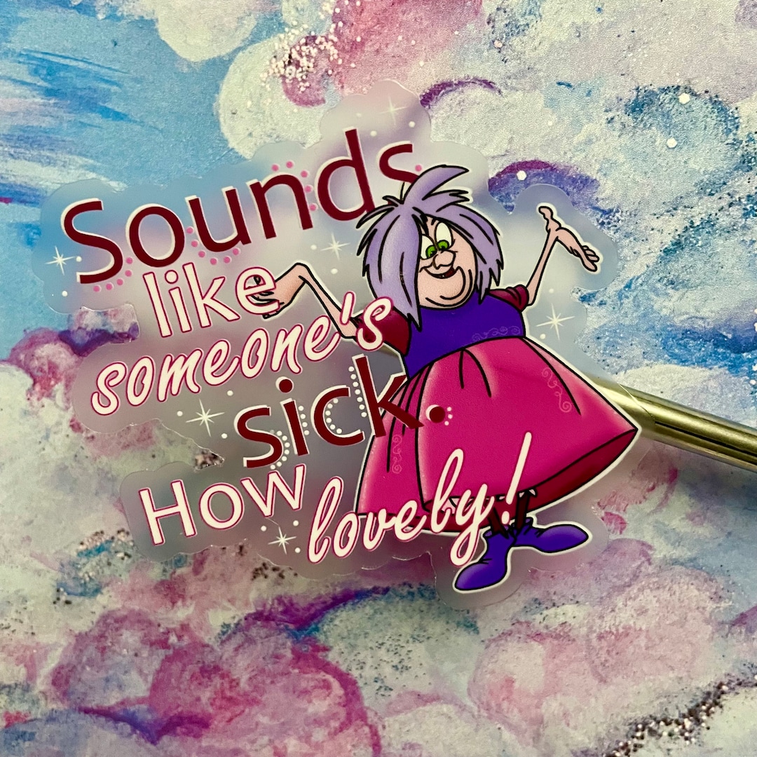 Sounds Like Someone's Sick Sticker - Waterproof Vinyl Sticker - Etsy