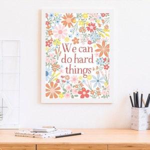 We Can Do Hard Things Print, Kids Class Affirmation Poster, Flower ...