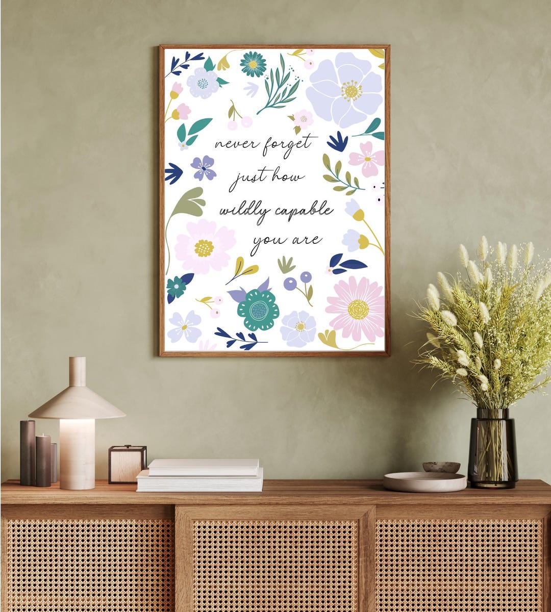 Never Forget Just How Wildly Capable You Are Print, Pink Purple Green ...