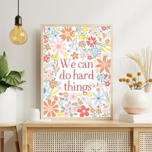 We Can Do Hard Things Print, Kids Class Affirmation Poster, Flower ...