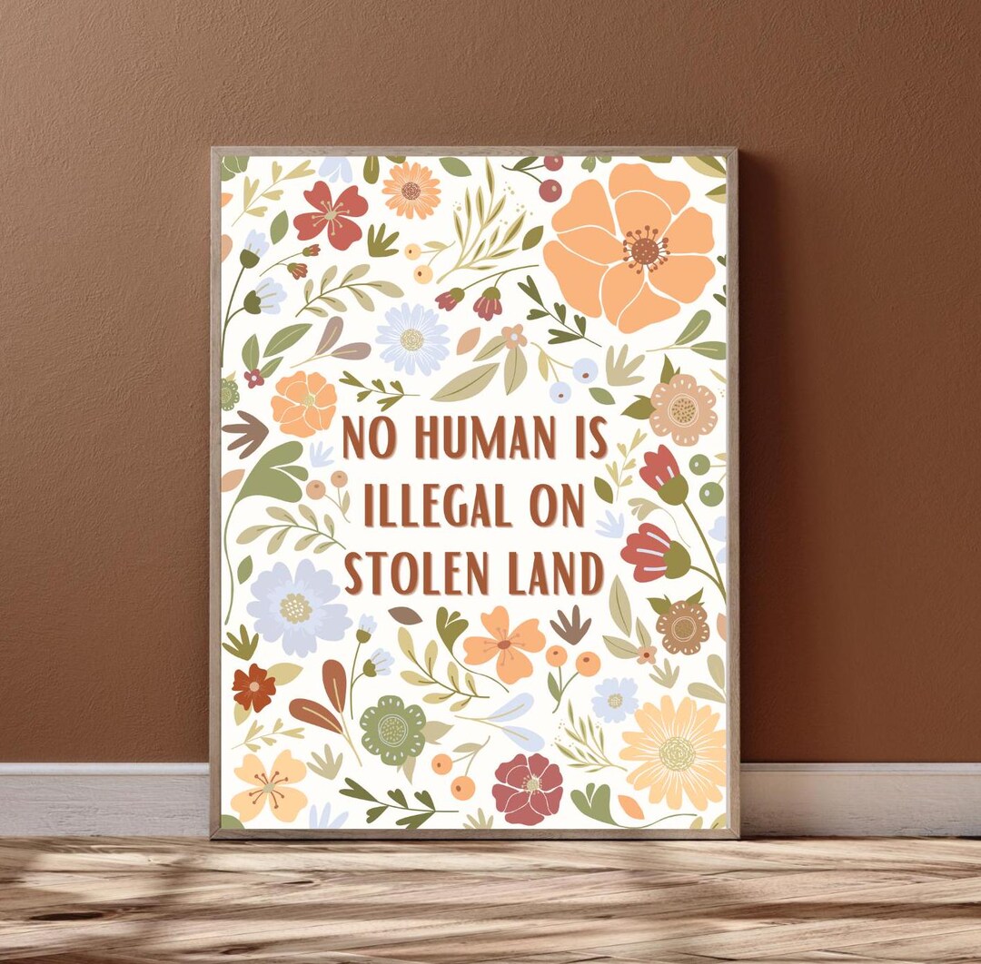 No Human is Land Print, Equality Poster, Social Justice Progressive ...