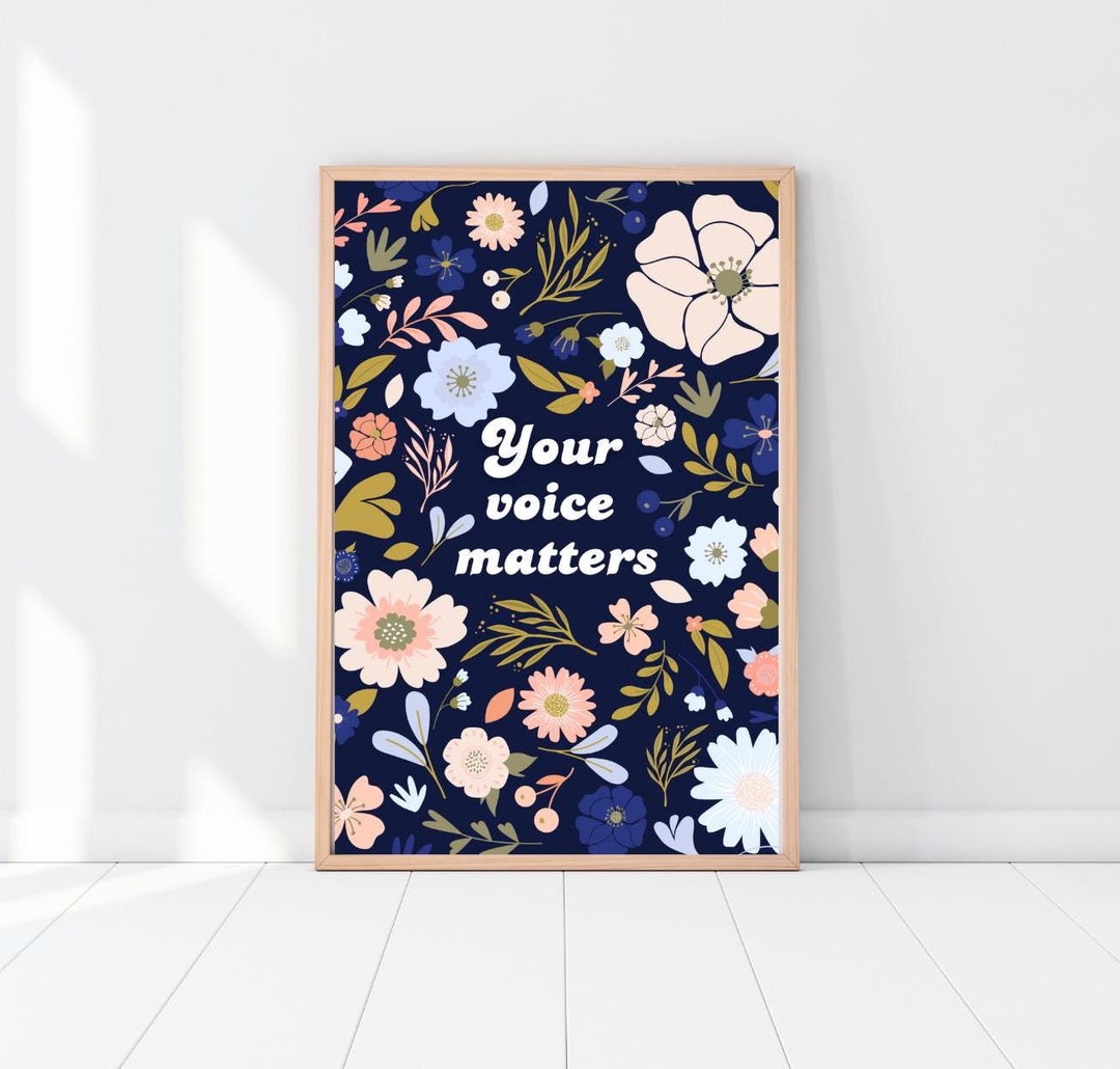 Your Voice Matters Print, Floral Affirmation Poster, Feminist Flower ...