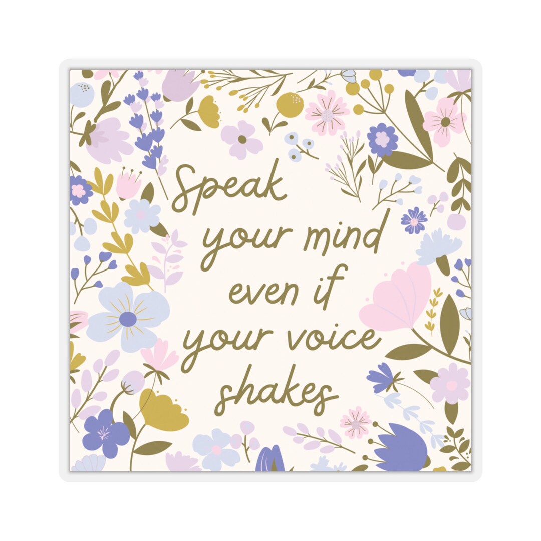 Feminist Sticker, Feminism Sticker, Speak Your Mind Even If Your Voice ...