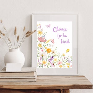 Choose to Be Kind Print, Kindness Flower Wall Art, Floral Be Kind ...