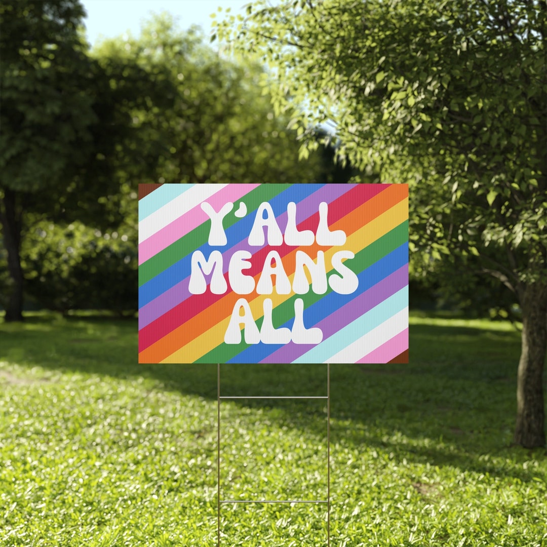 Yall Means All Yard Sign, Rainbow Pride Plastic Yard Sign, LGTBQ ...